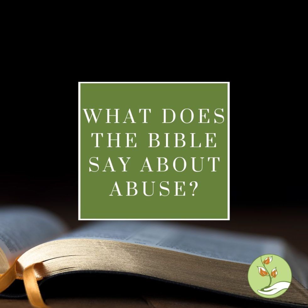 What Does the Bible Say About Abuse? – Hagar's Sisters